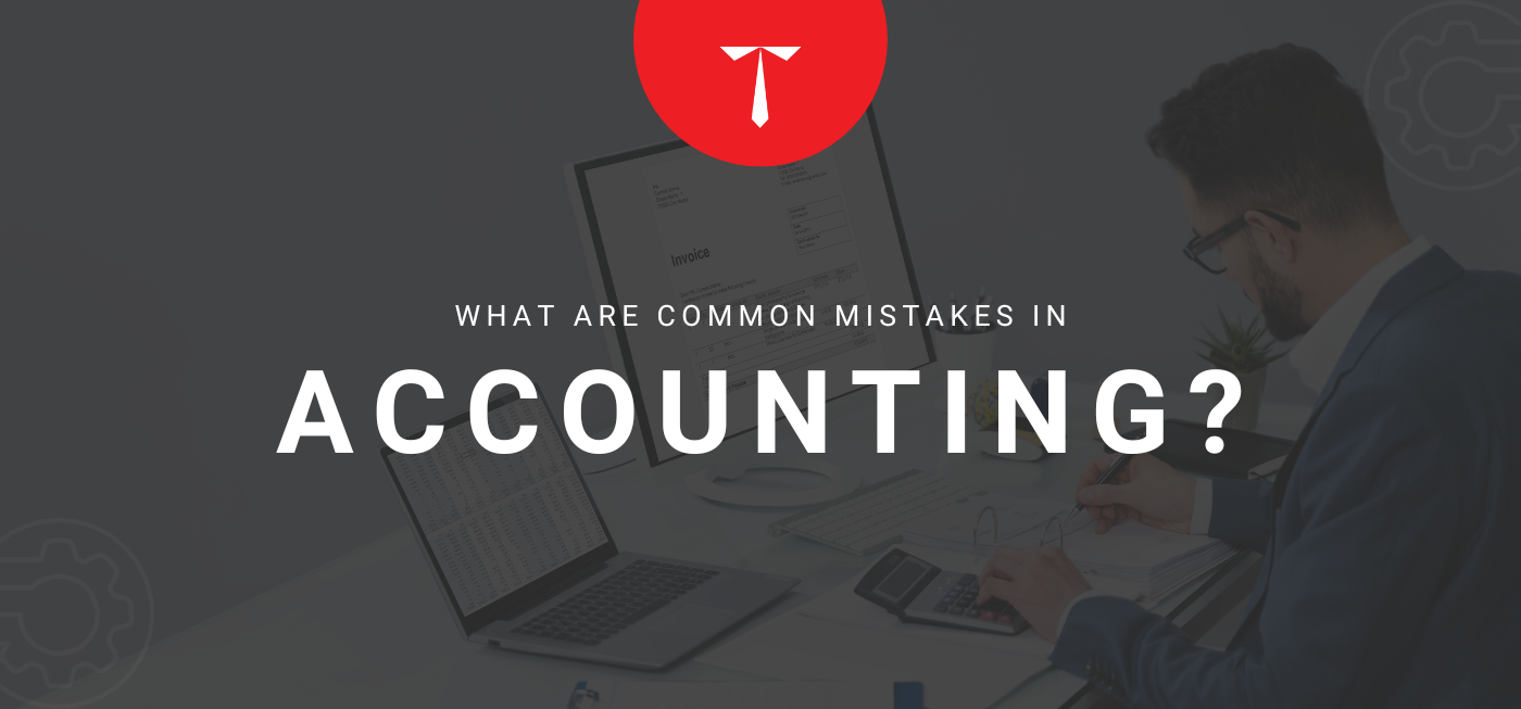 Infographic - What are common mistakes in accounting? | Technomine